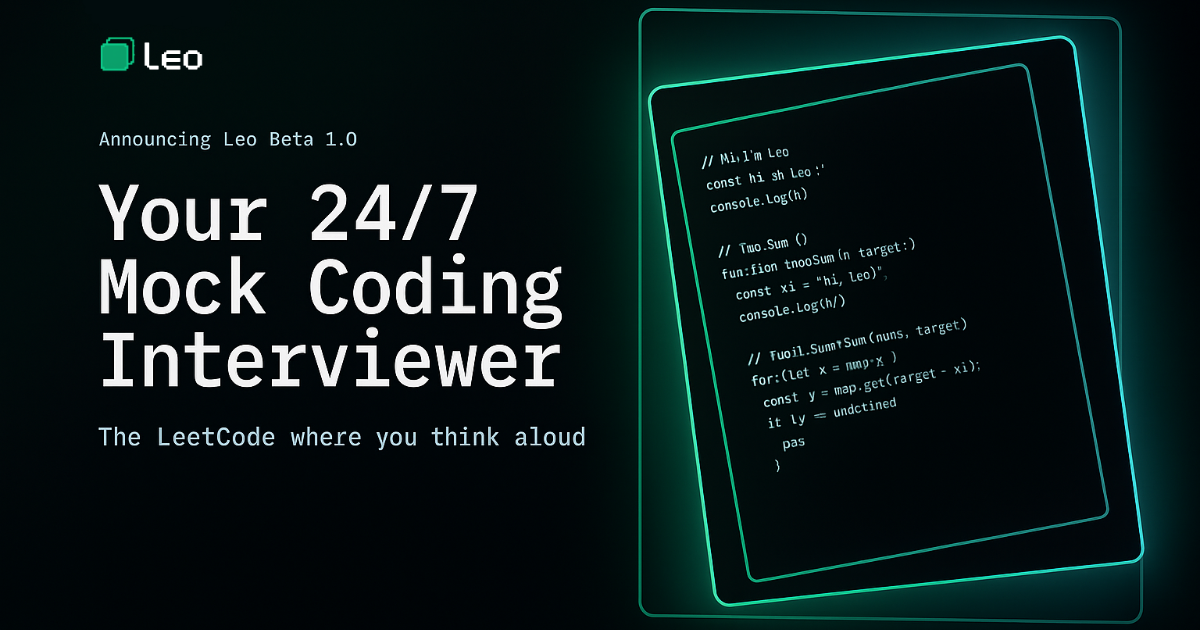 Leo — Your 24/7 Coding Mock Interviewer